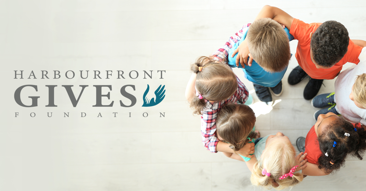Harbourfront Gives Foundation - Giving to Help Others Grow
